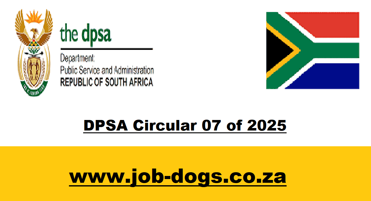 DPSA Circular 07 of 2025 PDF Published Today 21th February 2025 - Jobdogs Co ZA