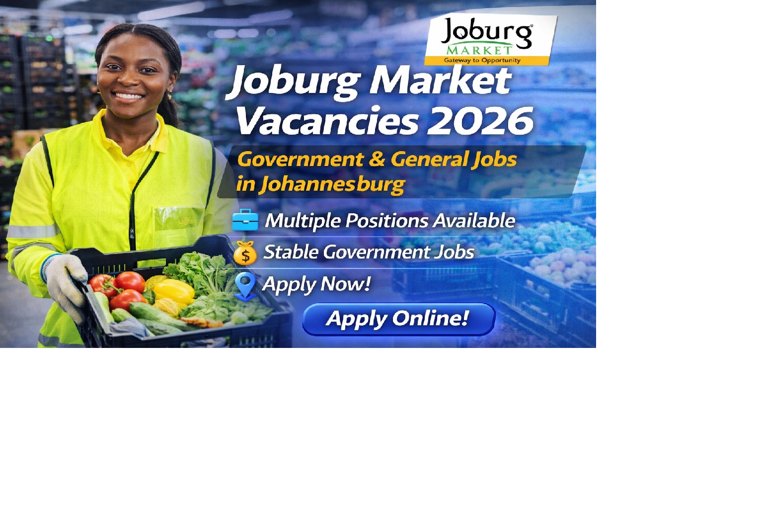 Joburg Market Vacancies 2026 Apply Online for Government & General Jobs ...